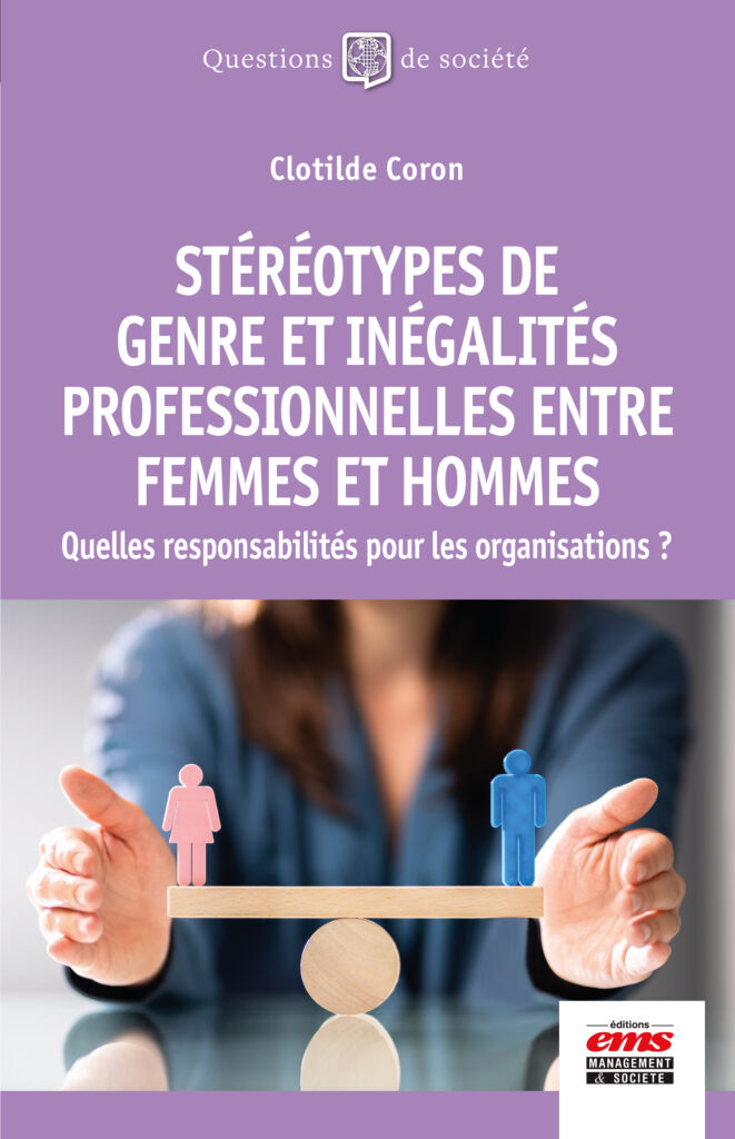 STÉRÉOTYPES DE GENRE ET INÉGALITÉS PROFESSIONNELLES ENTRE FEMMES ET ...