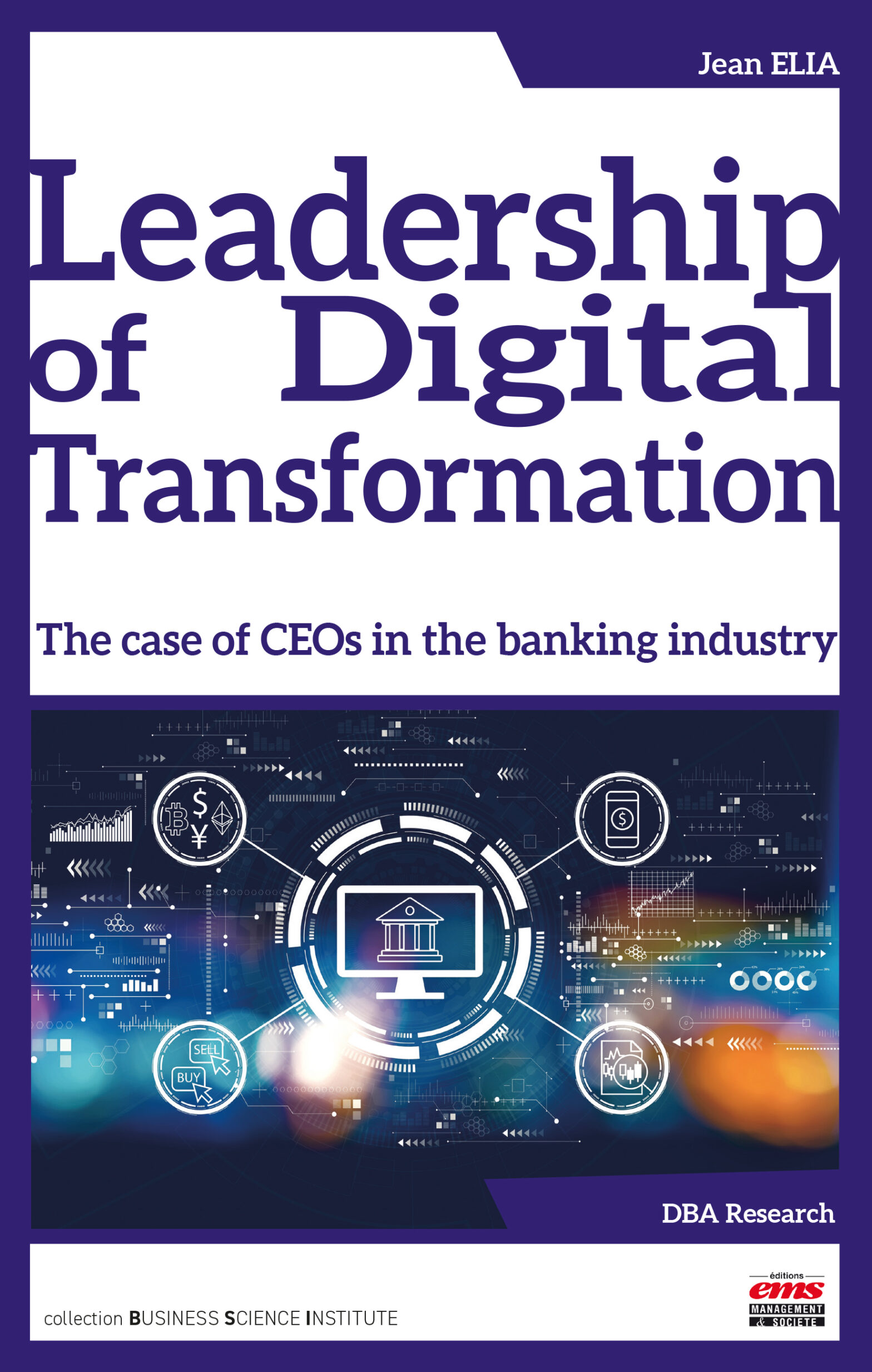 LEADERSHIP OF DIGITAL TRANSFORMATION - EMS ÉDITIONS