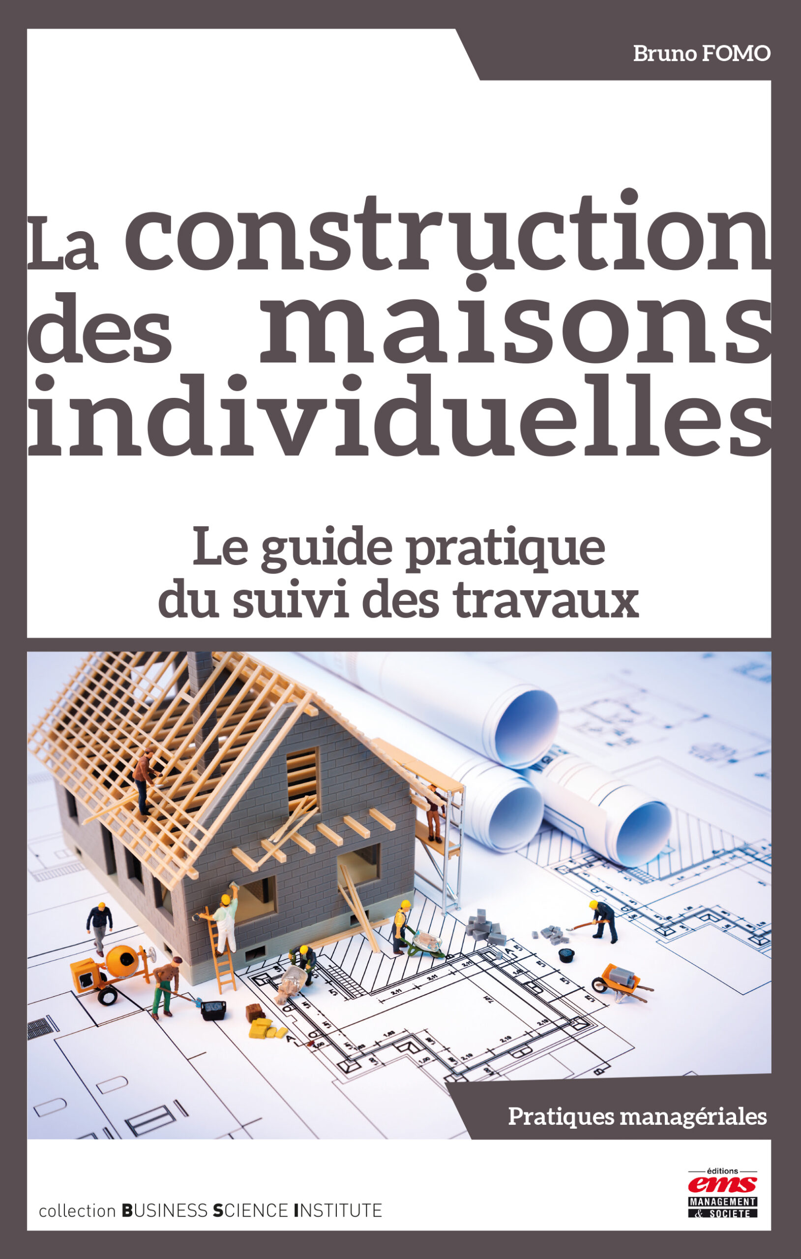 LA CONSTRUCTION DES MAISONS INDIVIDUELLES - EMS ÉDITIONS